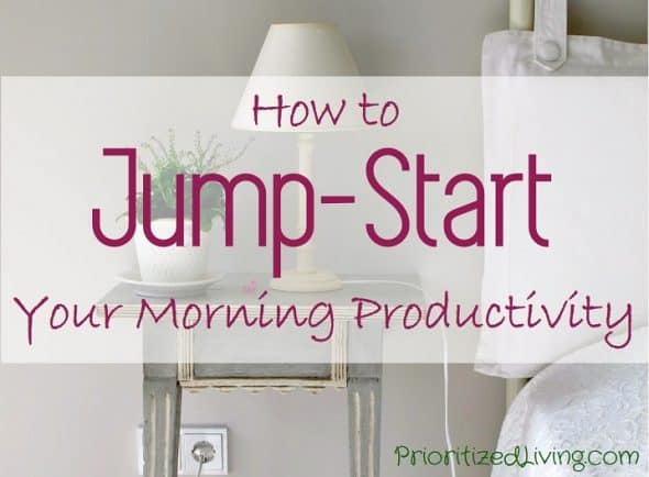 How to Jump-Start Your Morning Productivity - Prioritized Living