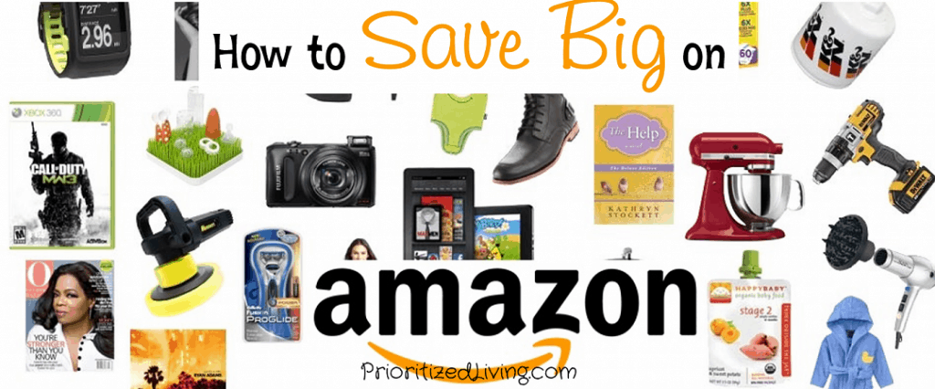 How to Save Big on Amazon - Prioritized Living
