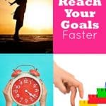 How to Reach Your Goals Faster: 9 Secrets to Success - Prioritized Living