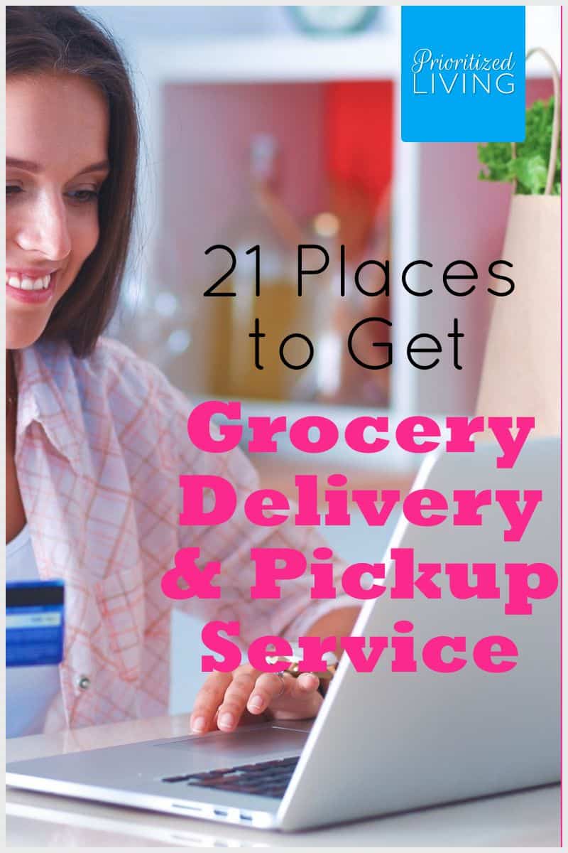 21 Places to Get Grocery Delivery & Pickup Service - Prioritized Living