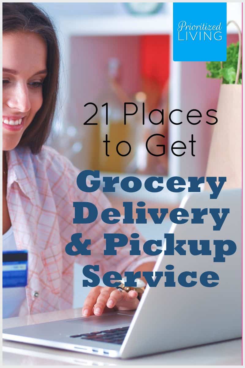 21 Places to Get Grocery Delivery & Pickup Service - Prioritized Living