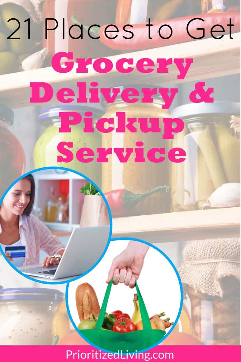 21 Places to Get Grocery Delivery & Pickup Service - Prioritized Living
