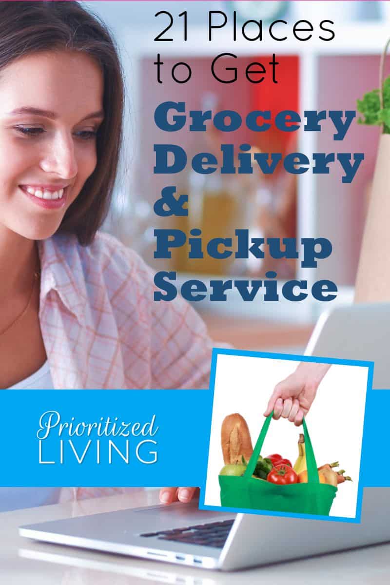 21 Places to Get Grocery Delivery & Pickup Service - Prioritized Living