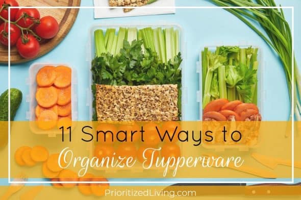 11 Smart Ways to Organize Tupperware & Food Storage Containers ...