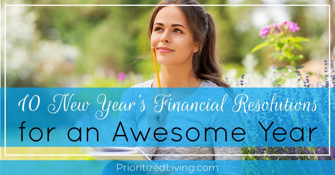 10 New Year's Financial Resolutions for an Awesome Year - Prioritized ...